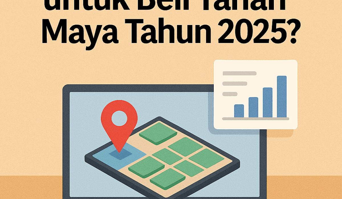 Platform Beli Tanah Maya Terbaik 2025 – Panduan Pelabur Digital
